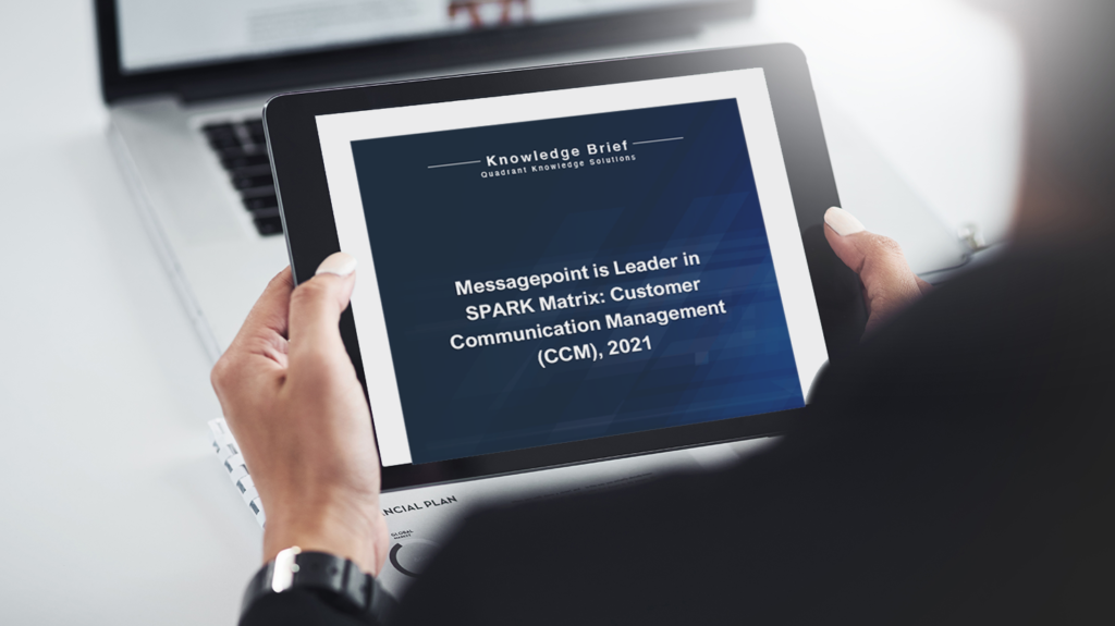 Messagepoint Named 2020 SPARK Matrix™ Leader in Customer Communications Management by Quadrant ...